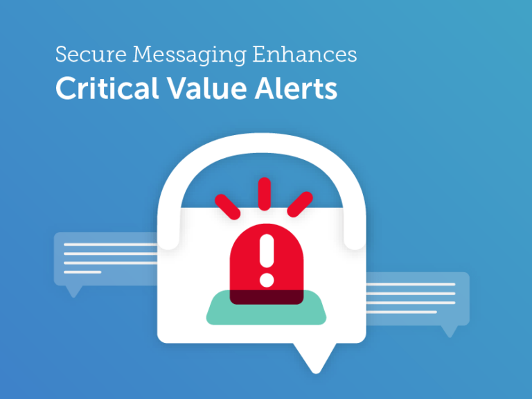 Secure Text Messaging Enhances Critical Value Alerts | Blog