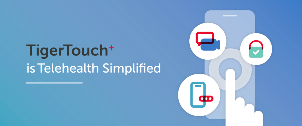 TigerConnect Patient Engagement Simplifies Telehealth | Blog